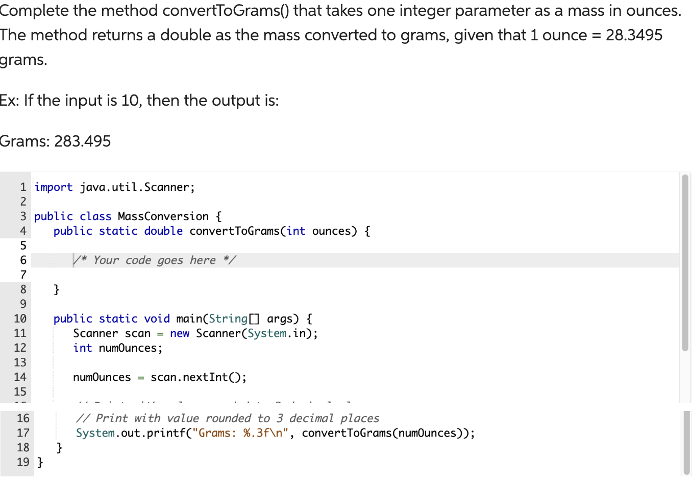 Solved omplete the method convertToGrams() that takes one | Chegg.com