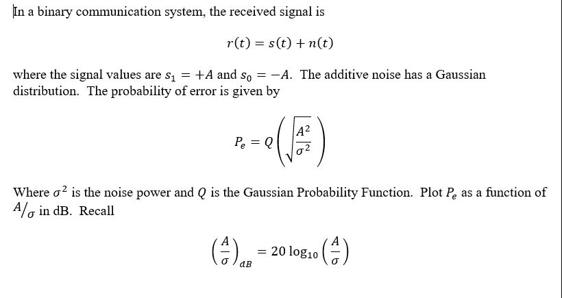Solved In a binary communication system, the received signal | Chegg.com