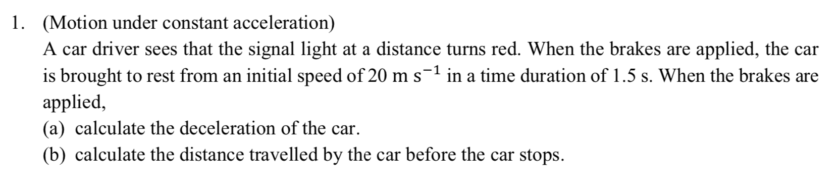 Solved 1. (Motion under constant acceleration) A car driver | Chegg.com