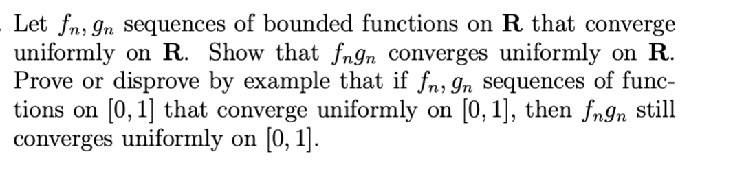 Solved Let fn, In sequences of bounded functions on R that | Chegg.com