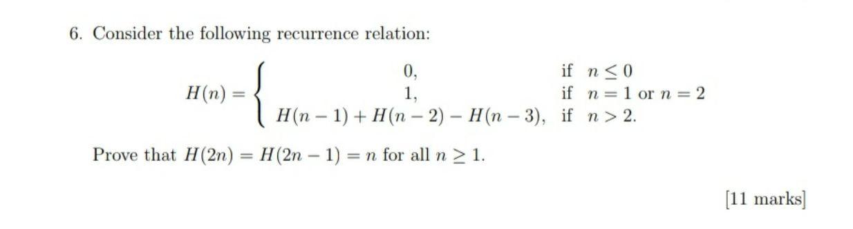 Solved 6. Consider the following recurrence relation: | Chegg.com