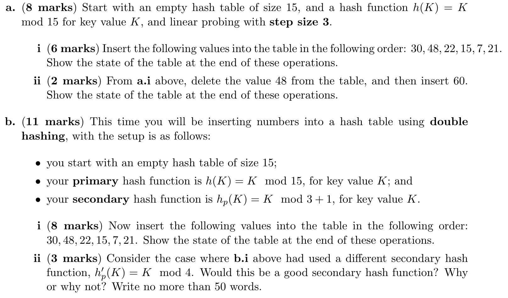 Solved a. (8 marks) Start with an empty hash table of size | Chegg.com