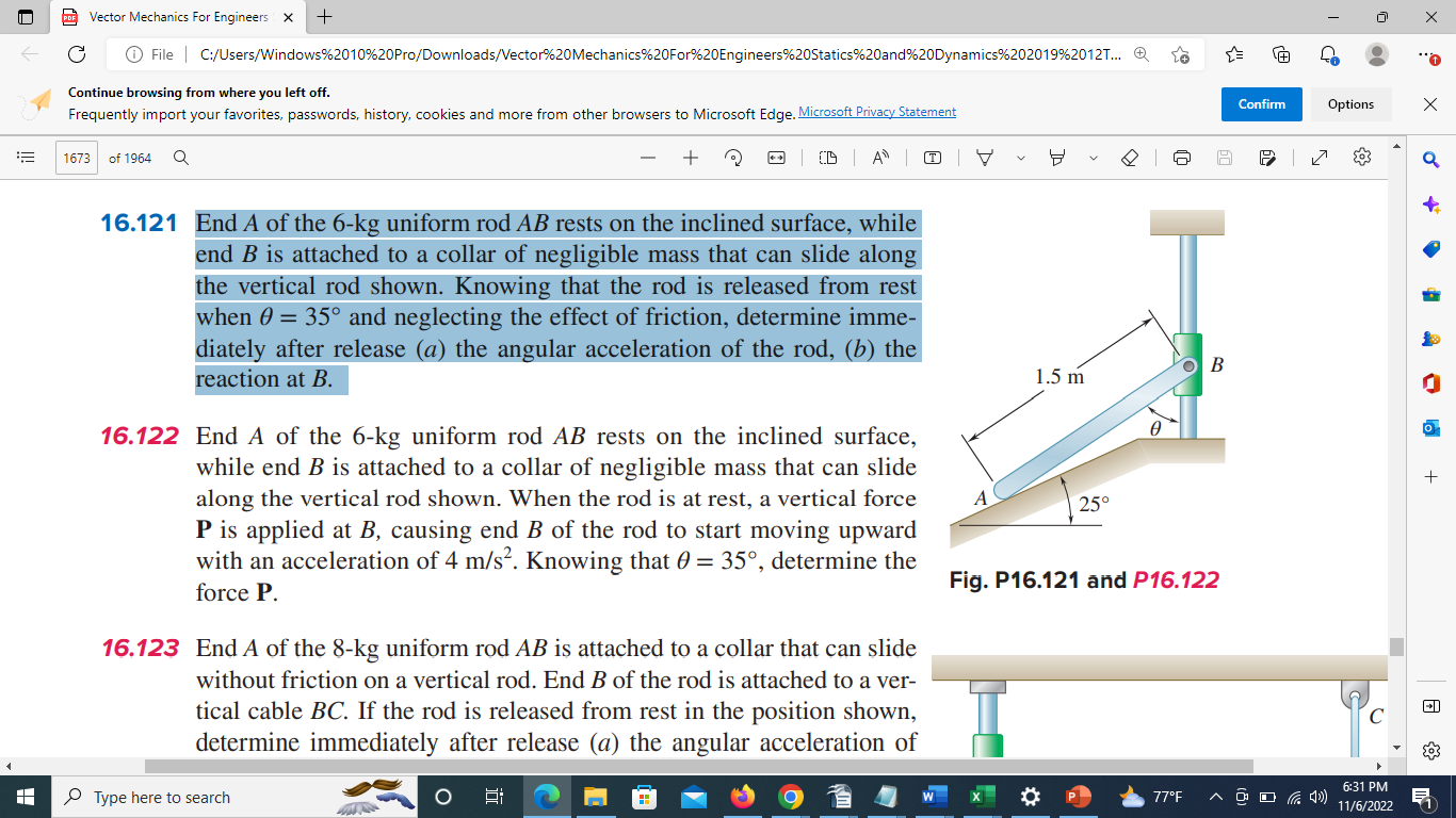 Solved 6.121 End A of the 6-kg uniform rod AB rests on the | Chegg.com