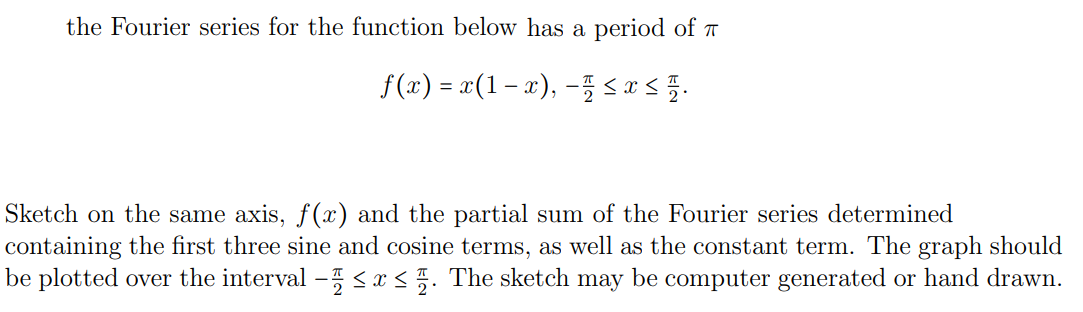 Solved Please help me graph the fourier series. I've already | Chegg.com