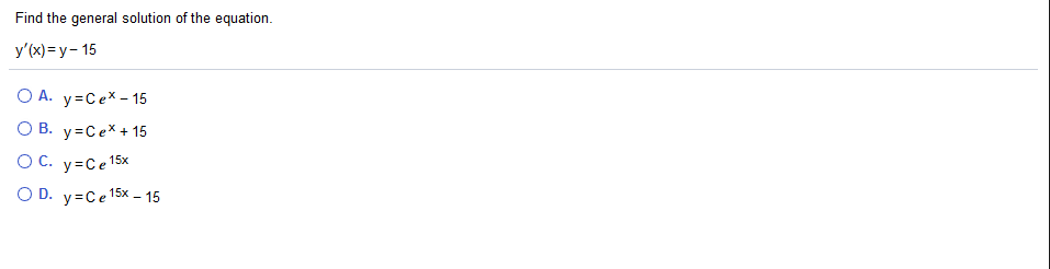 Solved Find the general solution of the equation. y'(x)=y-15 | Chegg.com