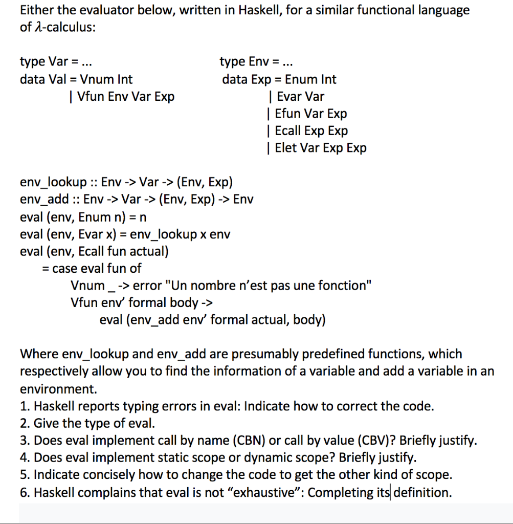 Either the evaluator below, written in Haskell, for a | Chegg.com