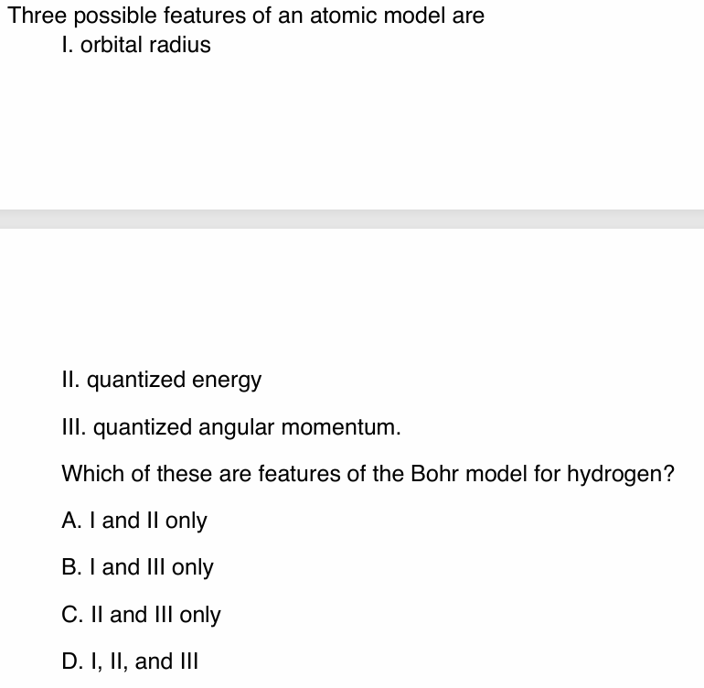 Solved Three possible features of an atomic model are I. | Chegg.com