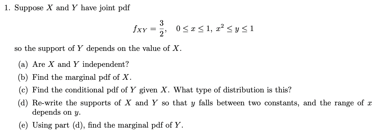 Solved 1. Suppose X and Y have joint pdf fxy 3 2' 0