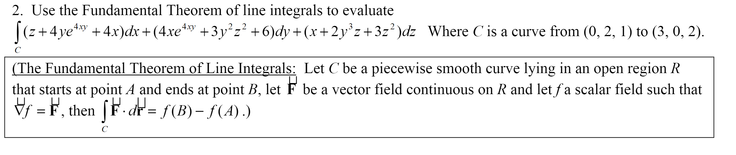 Solved 2. Use the Fundamental Theorem of line integrals to | Chegg.com