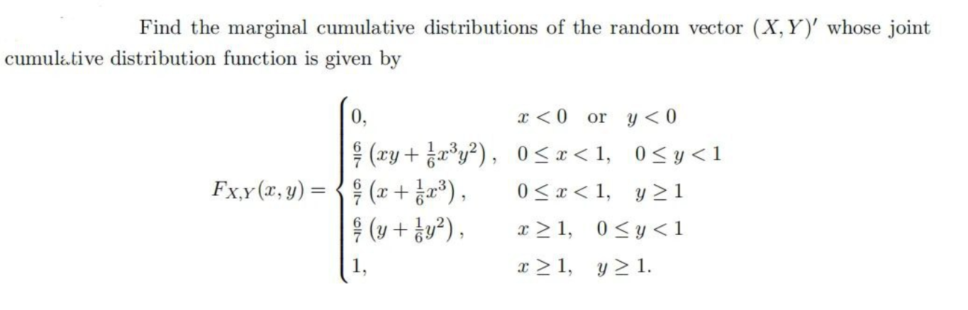 Solved Find the marginal cumulative distributions of the | Chegg.com
