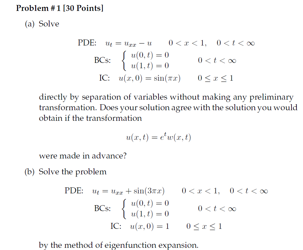 Solved Problem #1 [30 Points] (a) Solve PDE: Ut = Urr - u 0 | Chegg.com