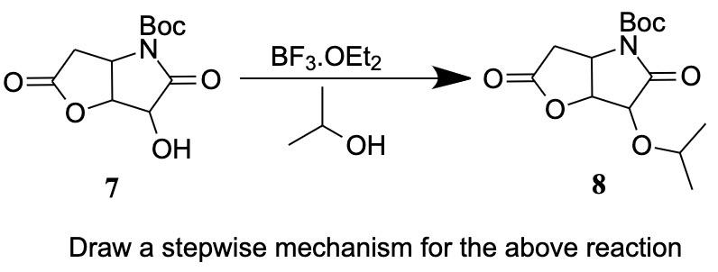 Solved Boc -N OH BF3.OEt2 OH 8 Boc N 7 Draw a stepwise | Chegg.com