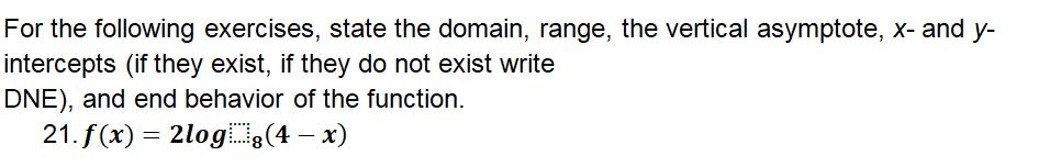 Solved For the following exercises, state the domain, range, | Chegg.com