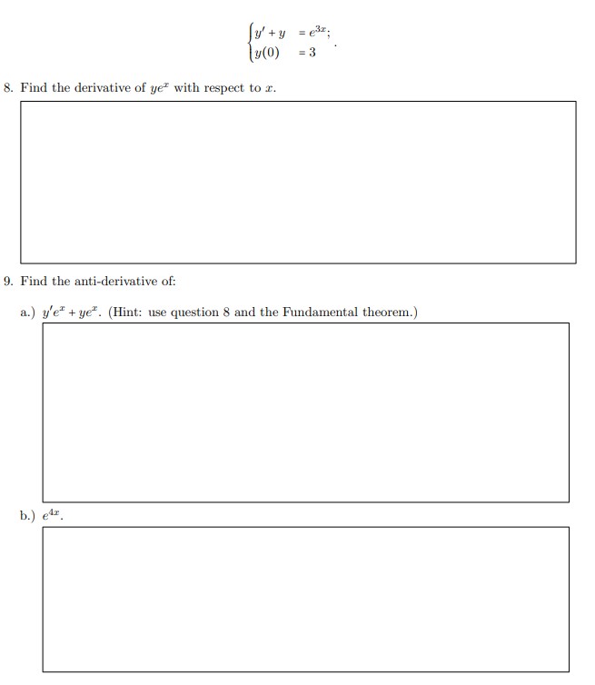 Solved {y′+yy(0)=e3x=3 8. Find the derivative of yex with | Chegg.com