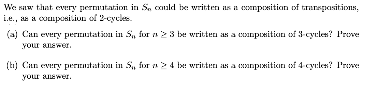 Solved We saw that every permutation in Sn could be written | Chegg.com