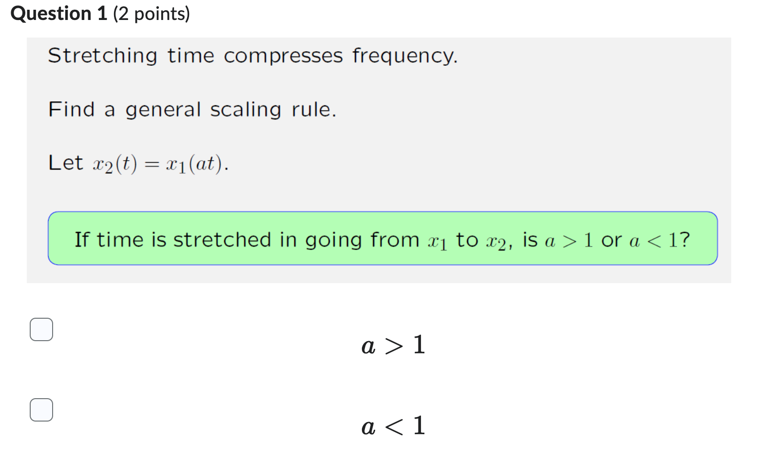 Solved Stretching time compresses frequency. Find a general | Chegg.com