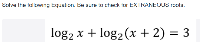 Solved Solve the following Equation. Be sure to check for | Chegg.com