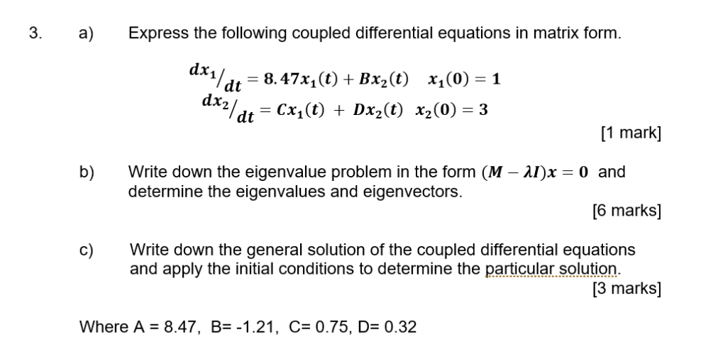 Solved 3. a) Express the following coupled differential | Chegg.com