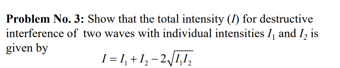 Solved Show that the total intensity (I) for destructive | Chegg.com