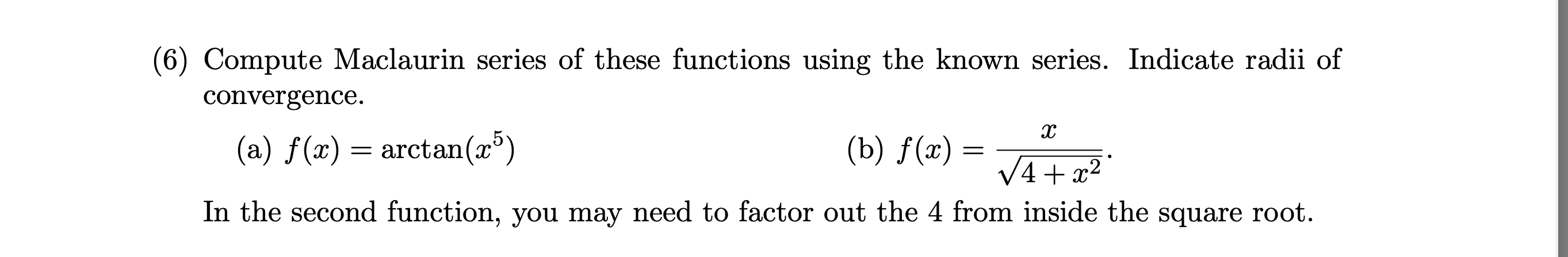 Solved (6) Compute Maclaurin series of these functions using | Chegg.com