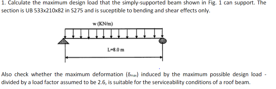 Solved 1. Calculate the maximum design load that the | Chegg.com