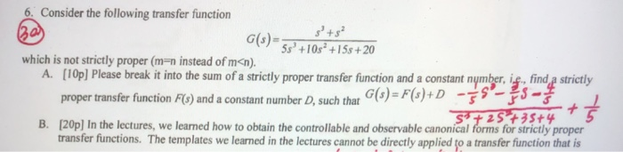 Solved 6. Consider the following transfer function 5s +10s | Chegg.com