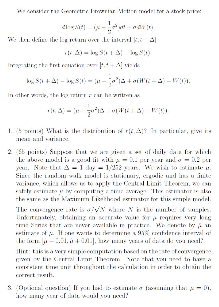 We consider the Geometric Brownian Motion model for a | Chegg.com