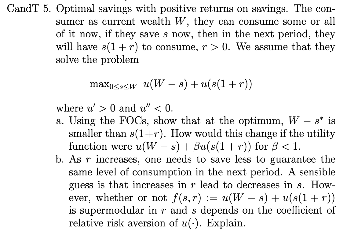 Solved CandT 5. Optimal savings with positive returns on | Chegg.com
