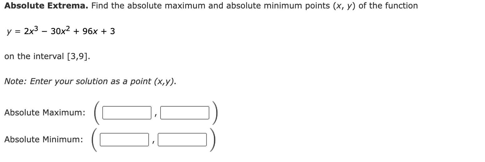 Solved Absolute Extrema. Find the absolute maximum and | Chegg.com Solved Absolute Extrema. Find the absolute maximum and | Chegg.com