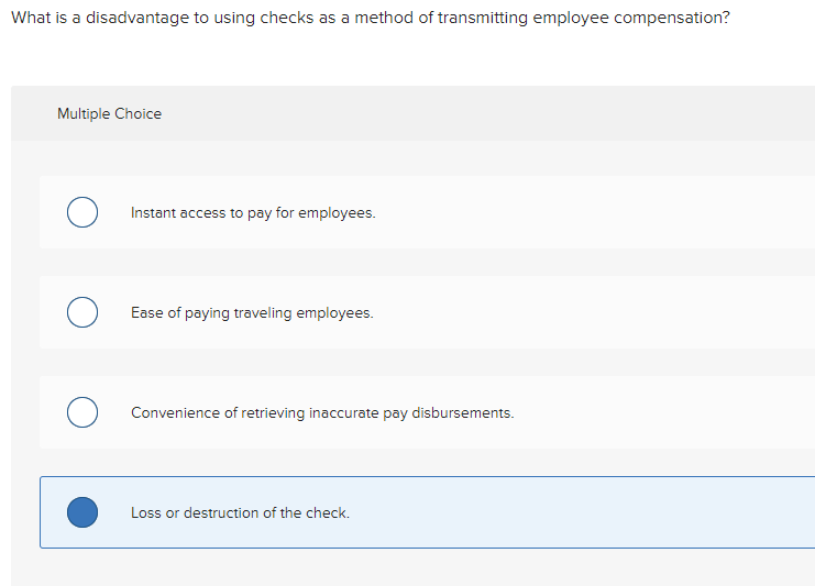 Solved What is a disadvantage to using checks as a method of | Chegg.com