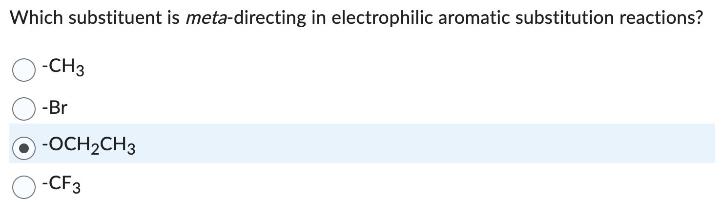 Solved Which substituent is meta-directing in electrophilic | Chegg.com