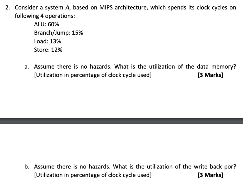Solved 2. Consider a system A, based on MIPS architecture, | Chegg.com
