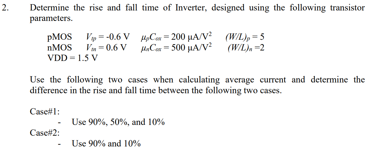 Determine the rise and fall time of Inverter, | Chegg.com