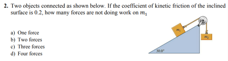 Solved 2. Two objects connected as shown below. If the | Chegg.com