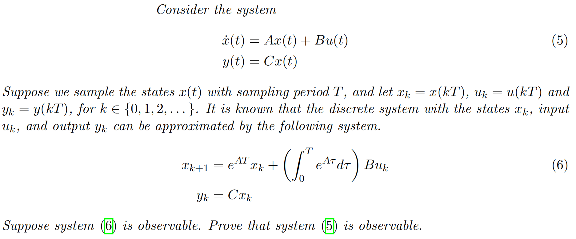 Solved At dt Consider the system ä(t) = Ax(t) + Bu(t) (5) | Chegg.com