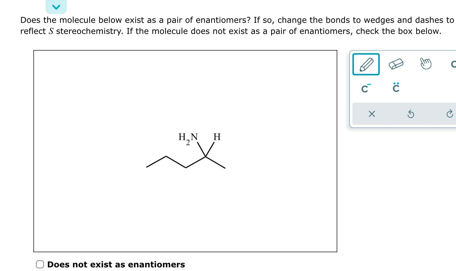 Solved Does the molecule below exist as a pair of | Chegg.com