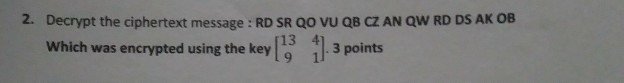Solved - Decrypt the ciphertext message : RD SR QO VU QB CZ | Chegg.com