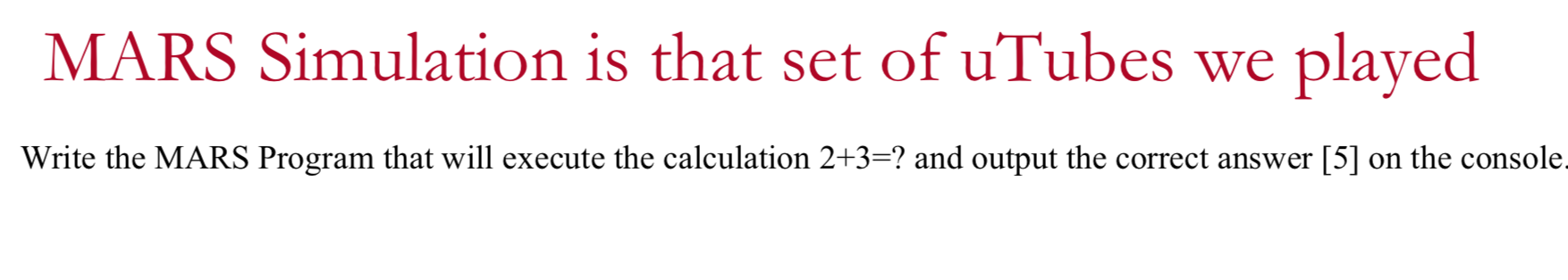 Solved MARS Simulation is that set of uTubes we played Write | Chegg.com