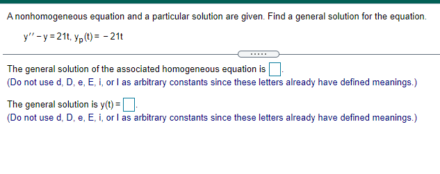 Solved A nonhomogeneous equation and a particular solution | Chegg.com