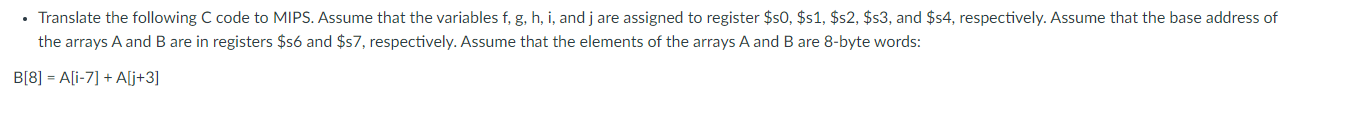 - Translate the following C code to MIPS. Assume that | Chegg.com