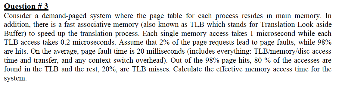 Solved Question # 3 Consider a demand-paged system where the | Chegg.com