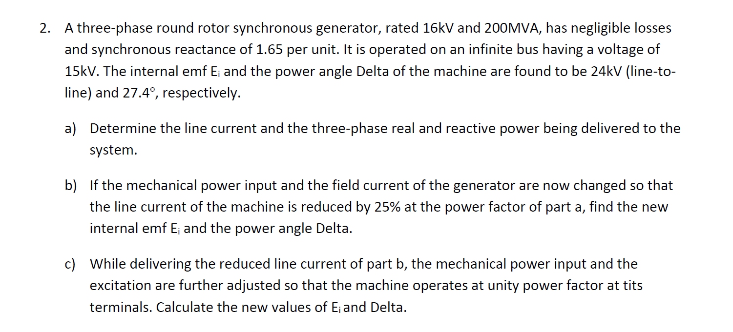 Solved 2. A three-phase round rotor synchronous generator, | Chegg.com