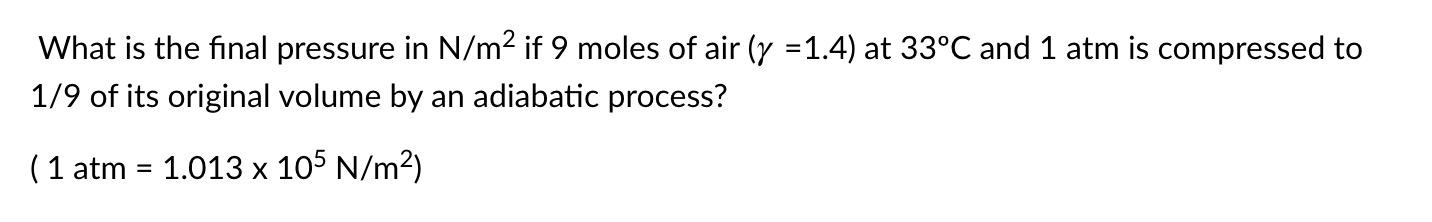 Solved What is the final pressure in N/m2 if 9 moles of air | Chegg.com