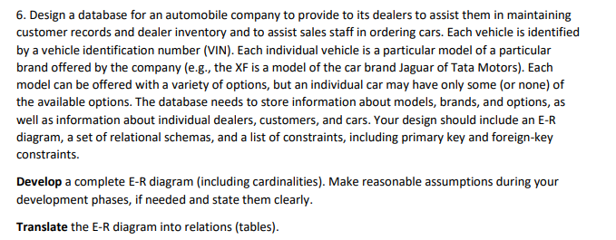 Solved 6. Design a database for an automobile company to | Chegg.com