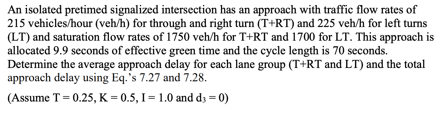 Solved An isolated pretimed signalized intersection has an | Chegg.com