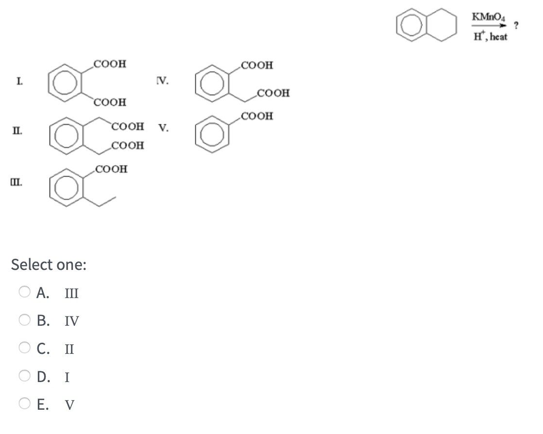 Solved KMnO4 ? *, heat COOH COOH 1. IV. COOH COOH COOH II. | Chegg.com