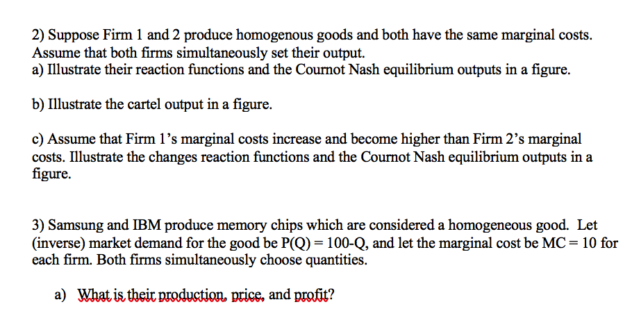 Solved 2) Suppose Firm 1 and 2 produce homogenous goods and | Chegg.com