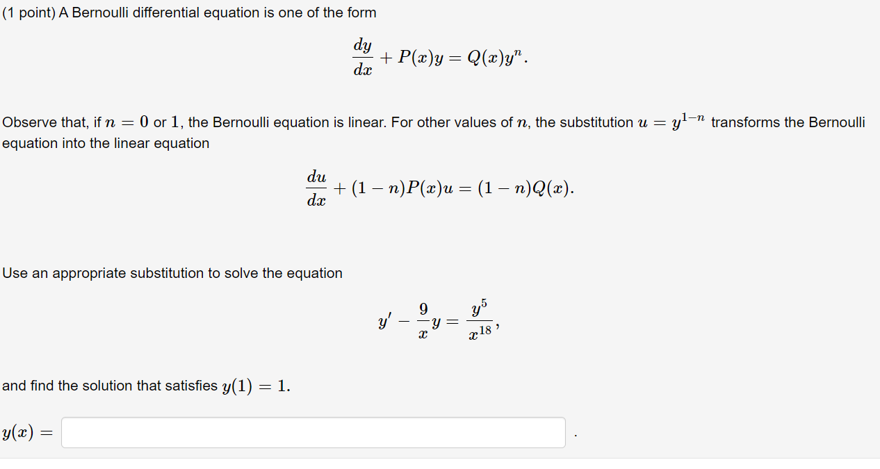 Solved (1 point) A Bernoulli differential equation is one of | Chegg.com