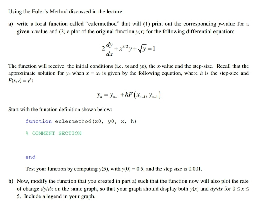 Solved Using the Euler's Method discussed in the lecture: a) | Chegg.com