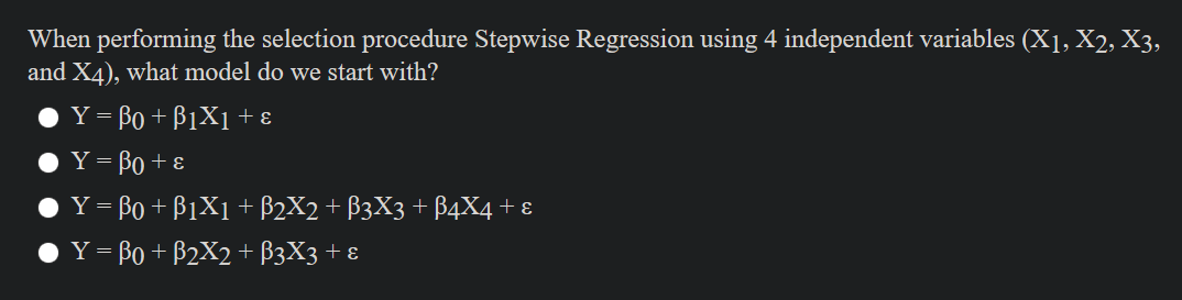 Solved When performing the selection procedure Stepwise | Chegg.com